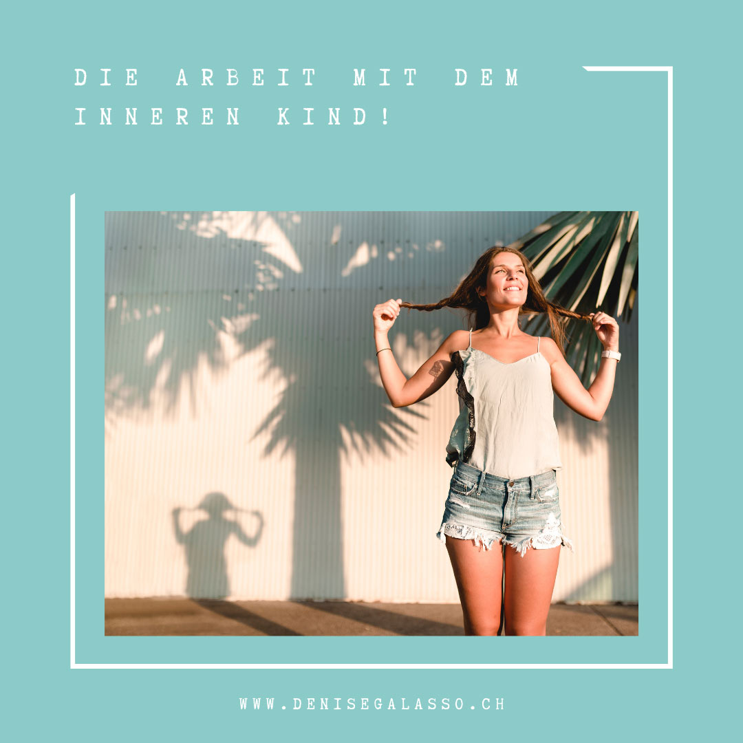 Die Arbeit mit dem Inneren Kind: Heilung und Selbstakzeptanz | Denise ...